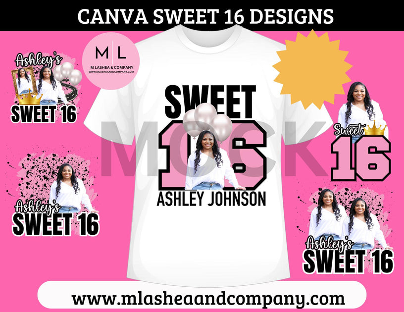 CANVA Sweet 16 Designs (Templates) – M LaShea & Company