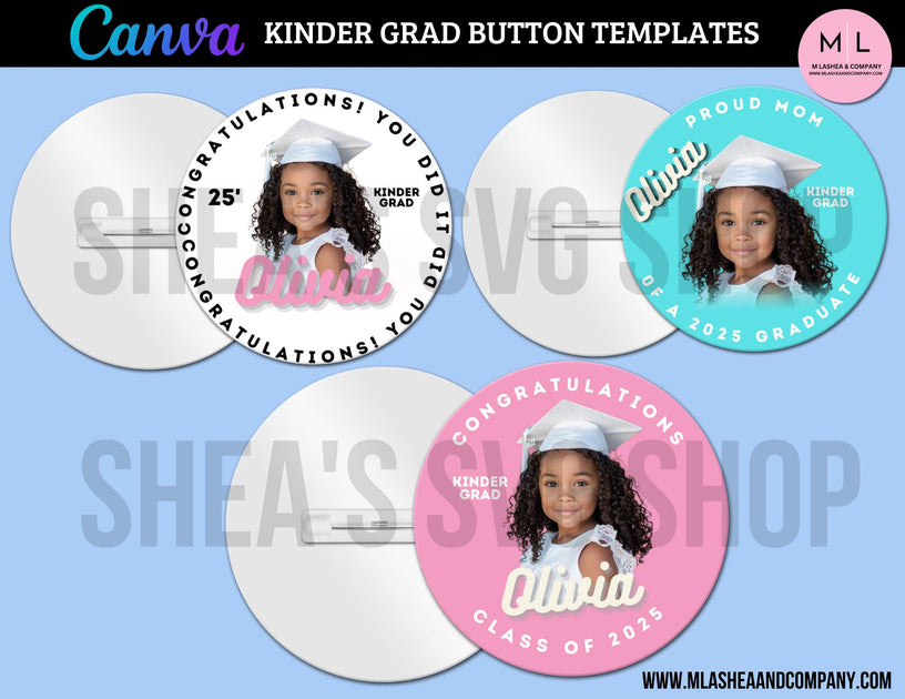 CANVA 2025 KINDER GRAD BUTTON TEMPLATES – M LaShea & Company