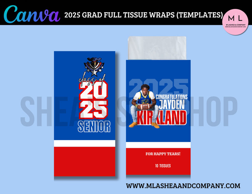 CANVA 2025 Grad Tissue Full Wrap Templates (Canva Template) – M LaShea ...