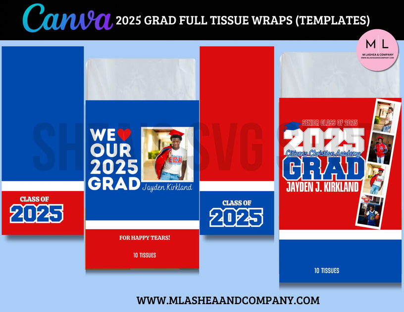 CANVA 2025 Grad Tissue Full Wrap Templates (Canva Template) – M LaShea ...