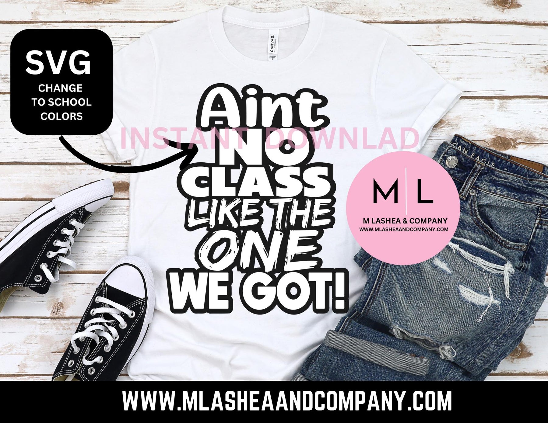 Ain’t No Class SVG – M LaShea & Company